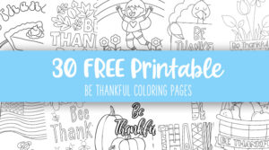 Be Thankful Coloring Pages - 30 Free Pages | Colorable
