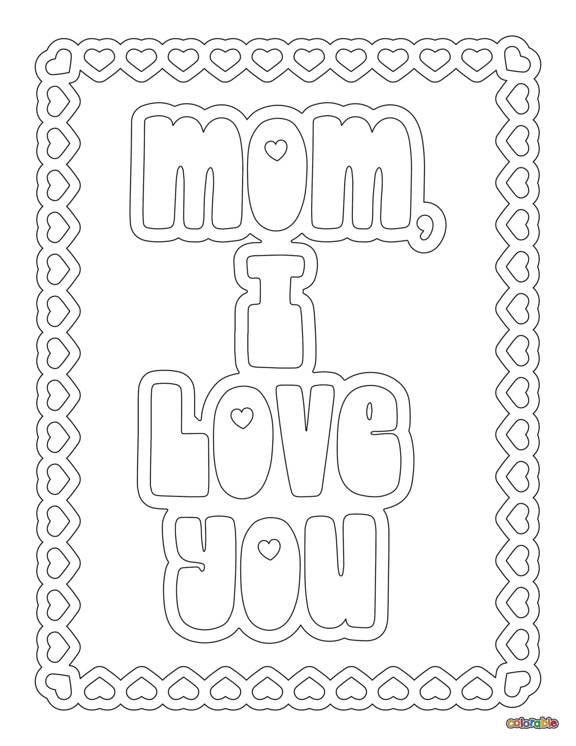 I Love You Mom Coloring Pages - 20 Free Pages | Colorable